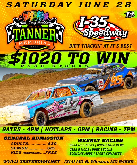I-35 Speedway - The Special Mike Tanner “Finish Strong” Memorial Race